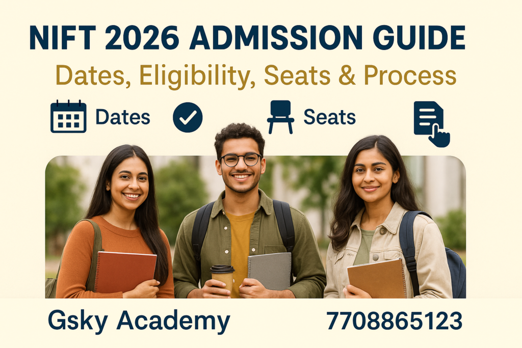 NIFT 2026 Admission Guide: Dates, Eligibility, Seats & Process - G Sky ...